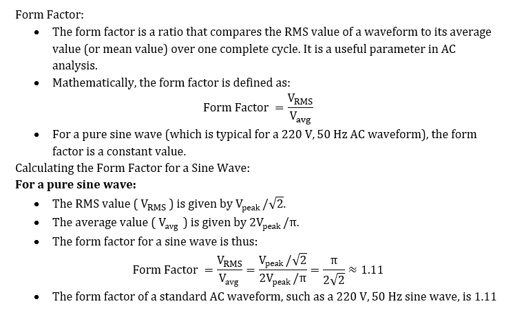 The form factor of a 220 V, 50 Hz AC waveform is-